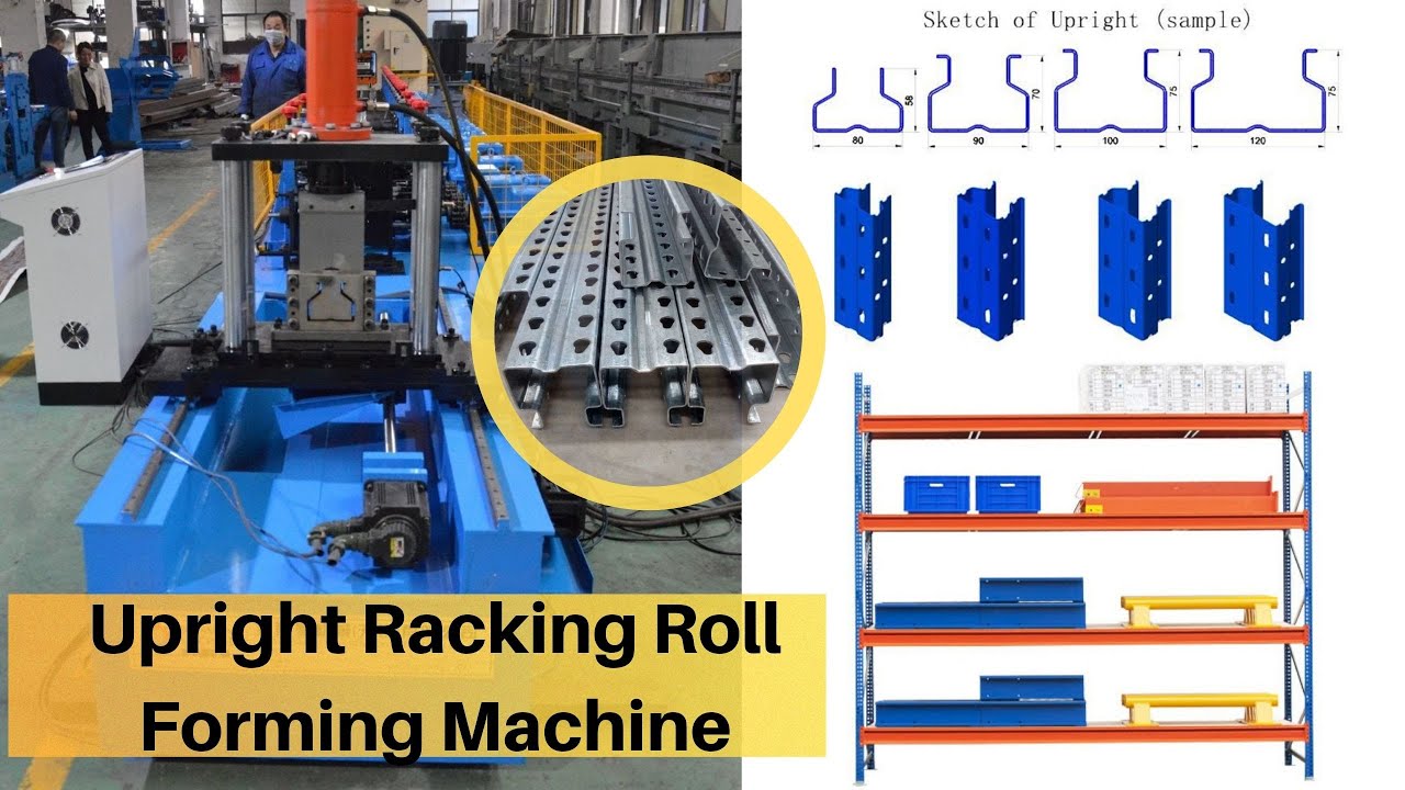 upright racking roll forming machine - YouTube