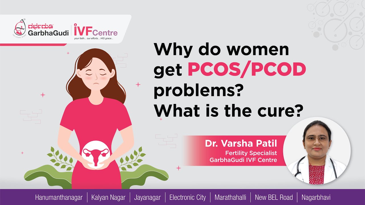 Why do women get PCOS/PCOD problems? What is the cure? | Dr. Varsha ...