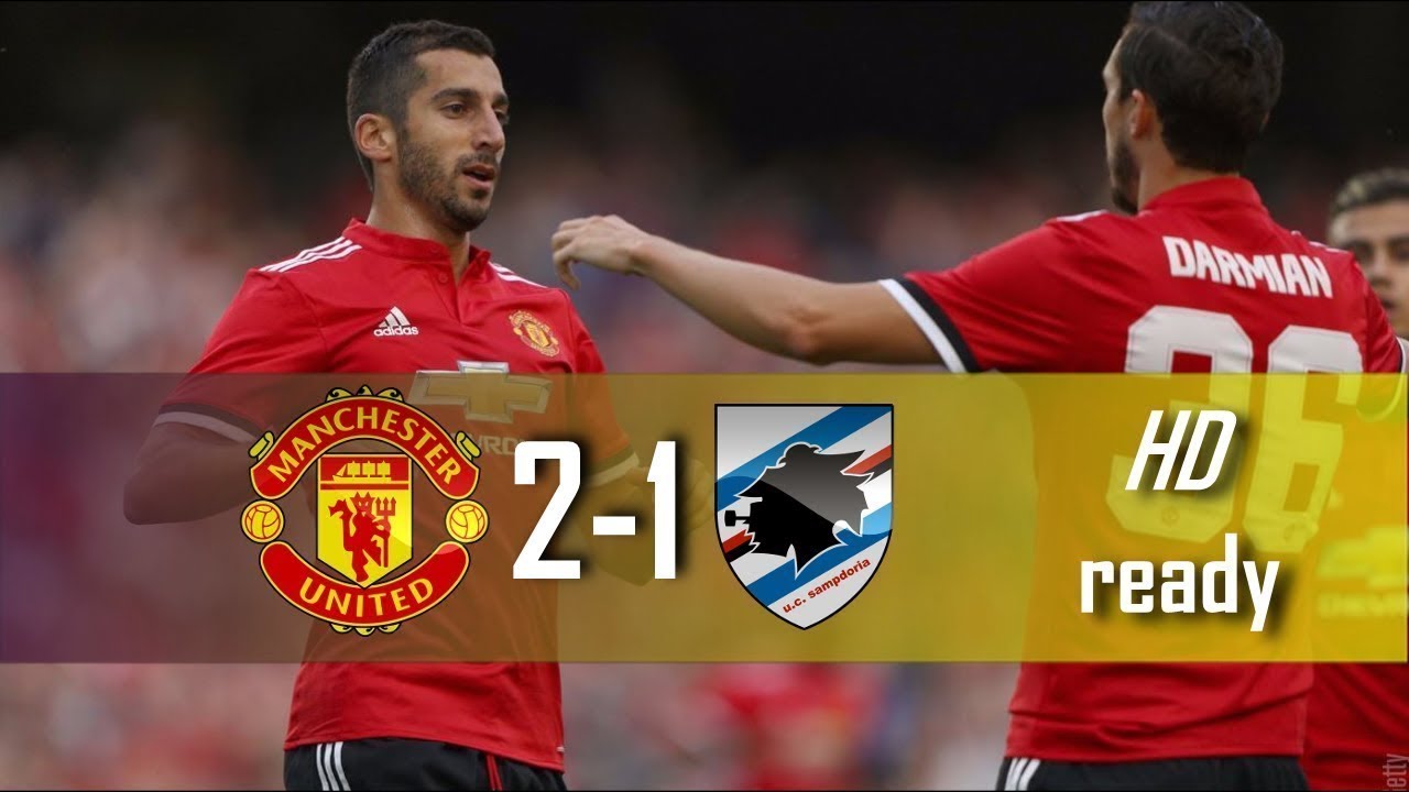 Manchester United Vs Sampdoria 2 1 02 08 17 All Goals And Extended
