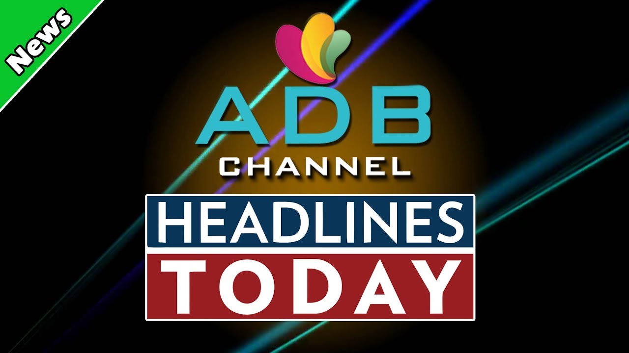HEADLINES //ADBChannel //ADB News //ADILABAD//ADBCHANNEL30-//19 - YouTube