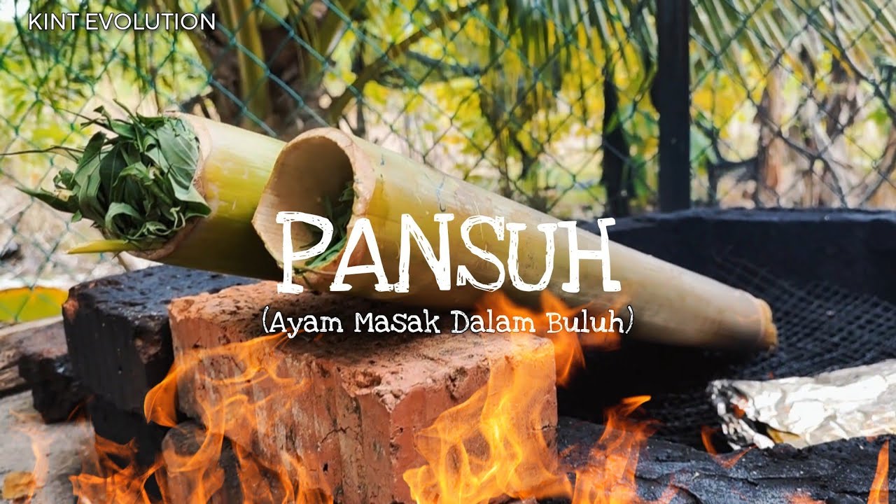 Ayam Pansuh, Ayam Masak Dalam Buluh. - YouTube