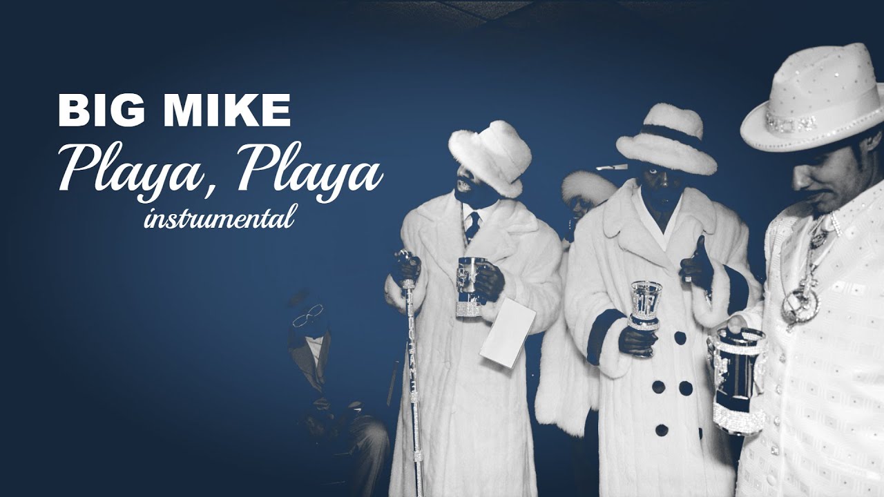 Big Mike - Playa, Playa (instrumental) - YouTube