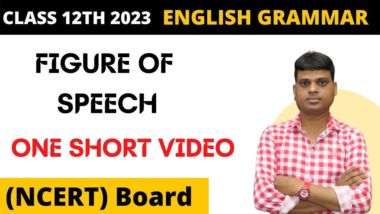 NCERT Class 12th English Grammar Figure OF Speech | Speech Writing ...