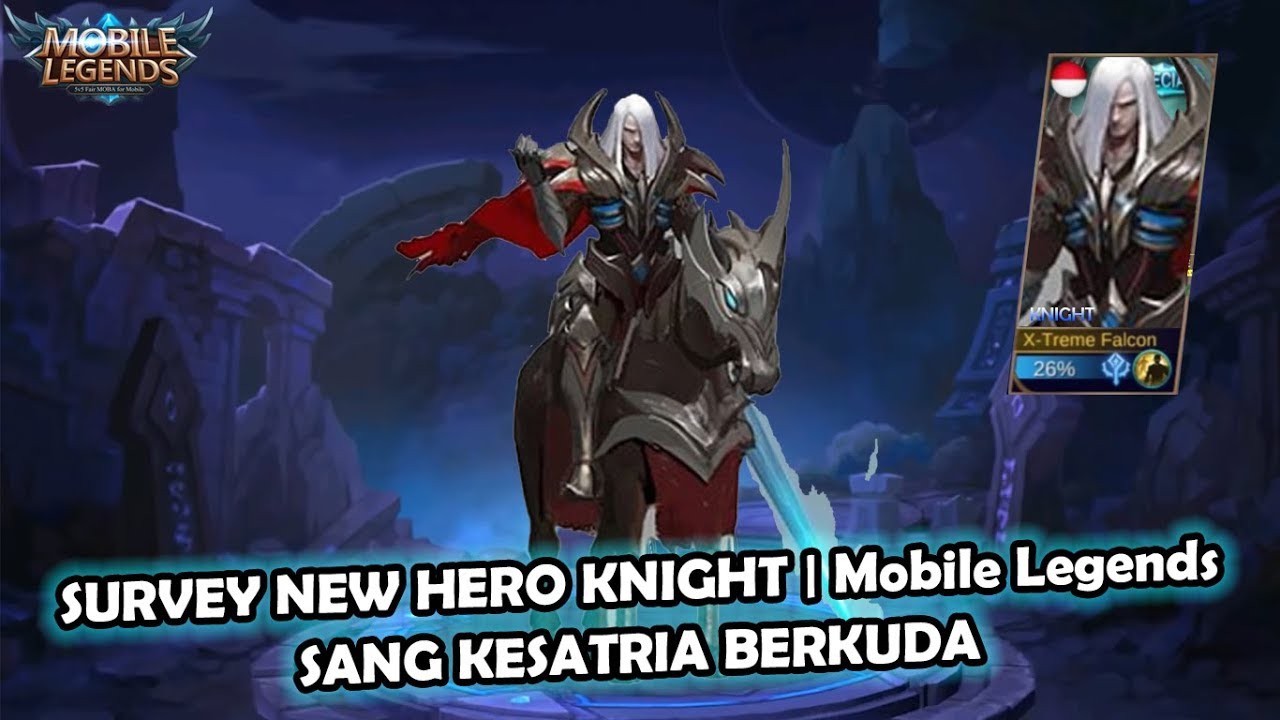 SURVEY NEW HERO KNIGHT | Mobile Legends - YouTube