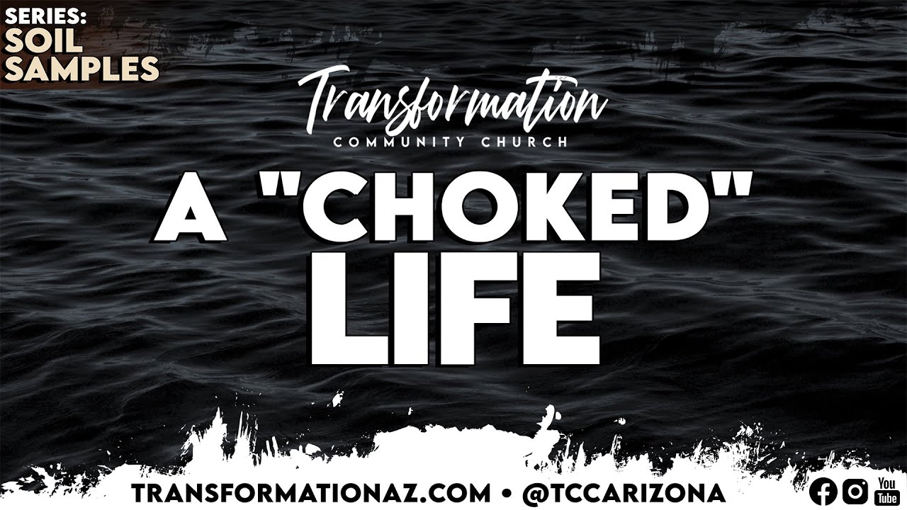 "A "Choked" Life" -- Sunday, September 15th, 2024 - YouTube