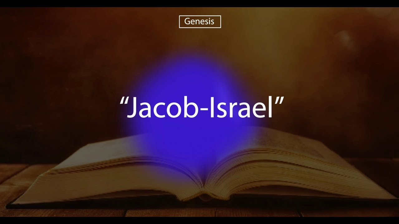 Lesson 10: Jacob-Israel - YouTube