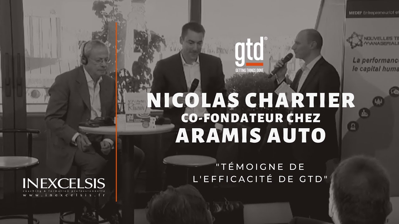 Nicolas Chartier, co-fondateur de Aramis Auto, témoigne de l'efficacité de GTD - YouTube