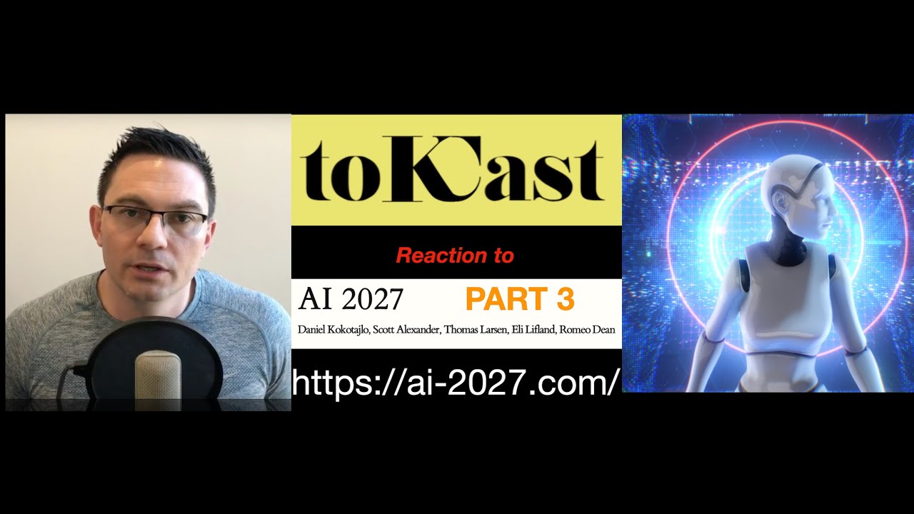 AI 2027 Reaction Part 3 - YouTube