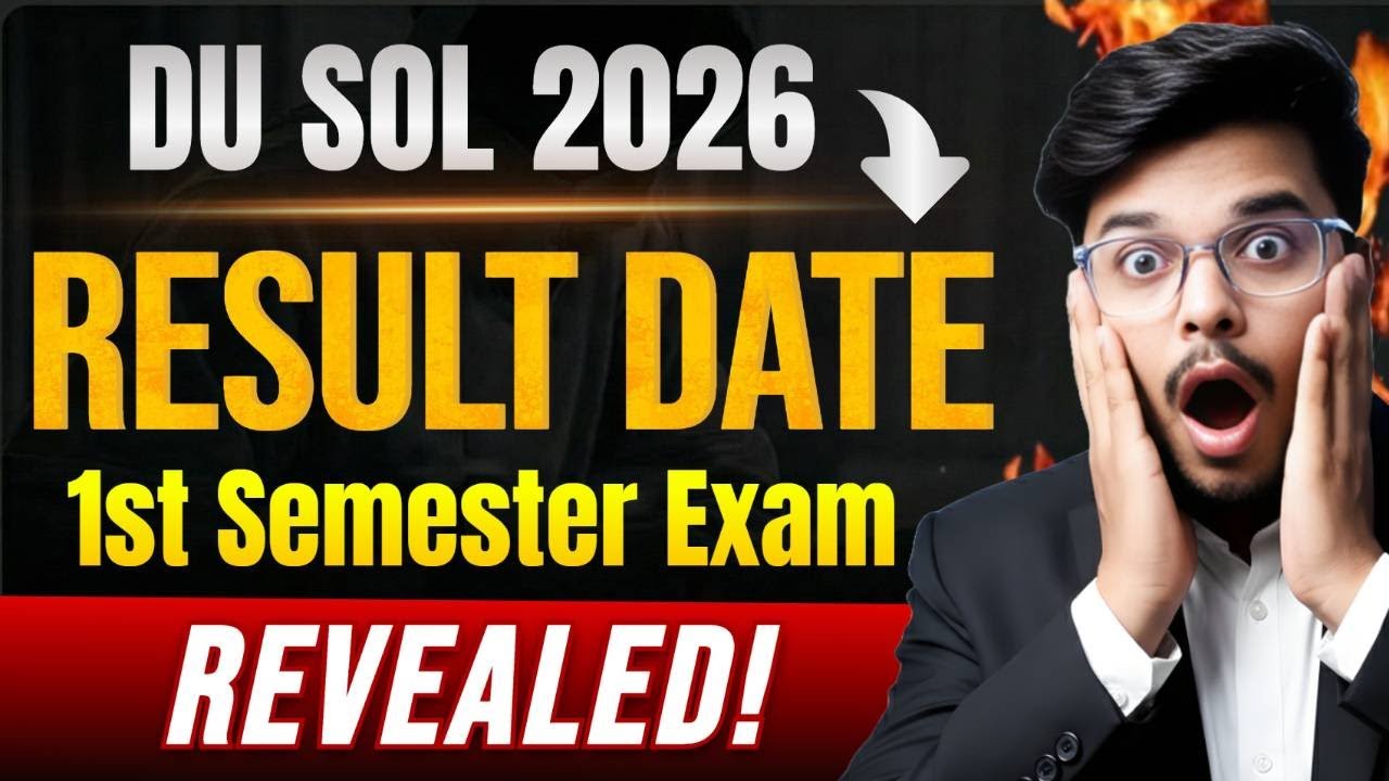 📢 DU SOL 1st Semester Exam 2026: Result Expected Date REVEALED ...