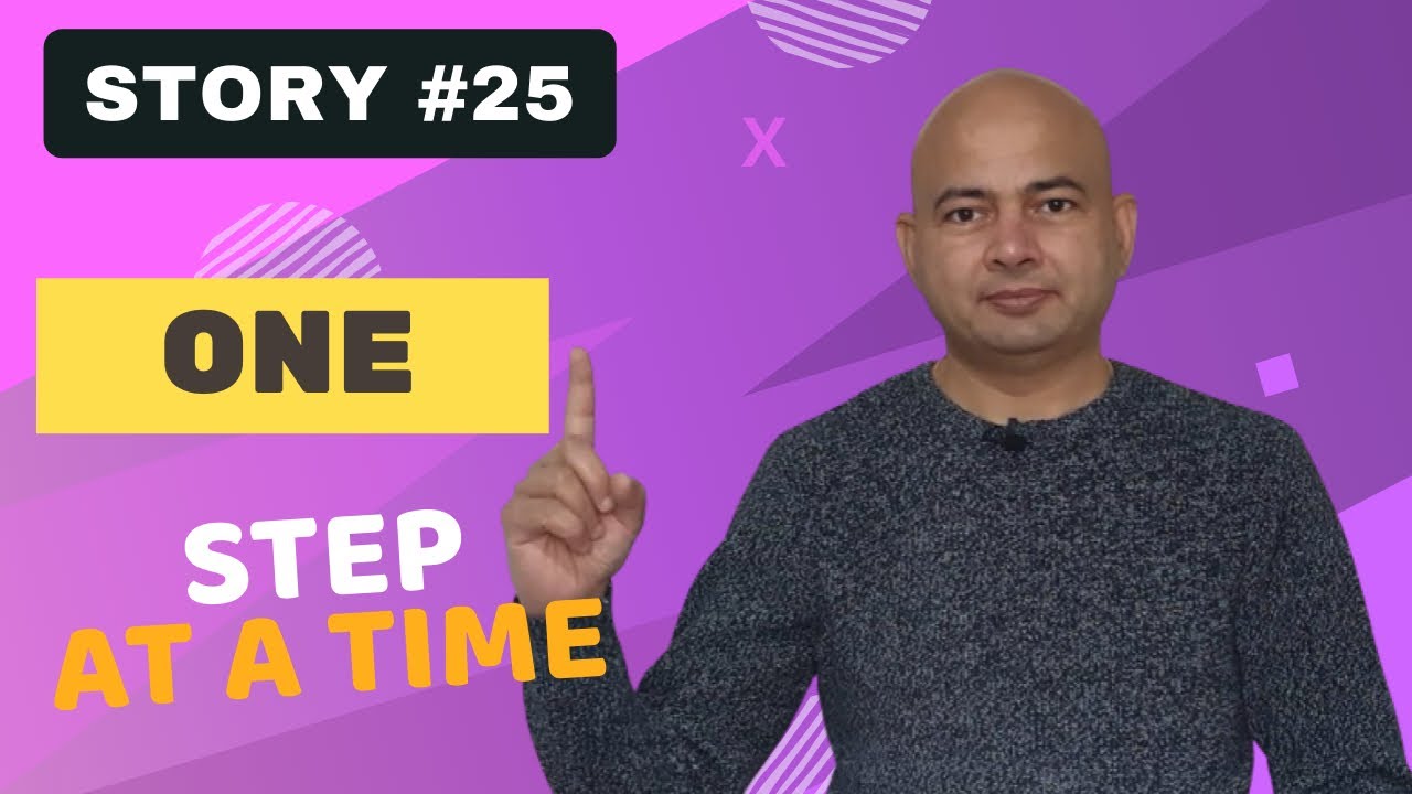 One Step At A Time I Story #25 I The Power of Stories - YouTube