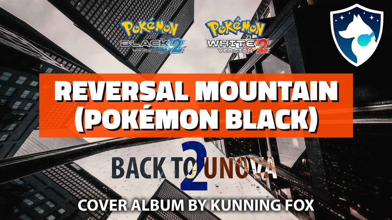 Reversal Mountain (Pokémon Black) | Back To Unova 2 | Pokémon Black 2 ...