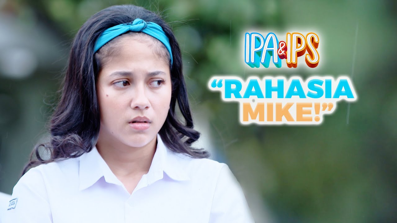 Ternyata Mike SELAMA INI ADALAH...! | IPA IPS | EPS.140 (5/6) - YouTube
