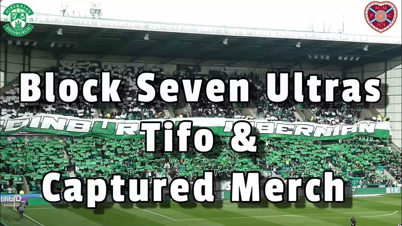 Block Seven Ultras Tifo and Captured Merch - Hibs 1 - Hearts 1 - 27/10/24 - YouTube
