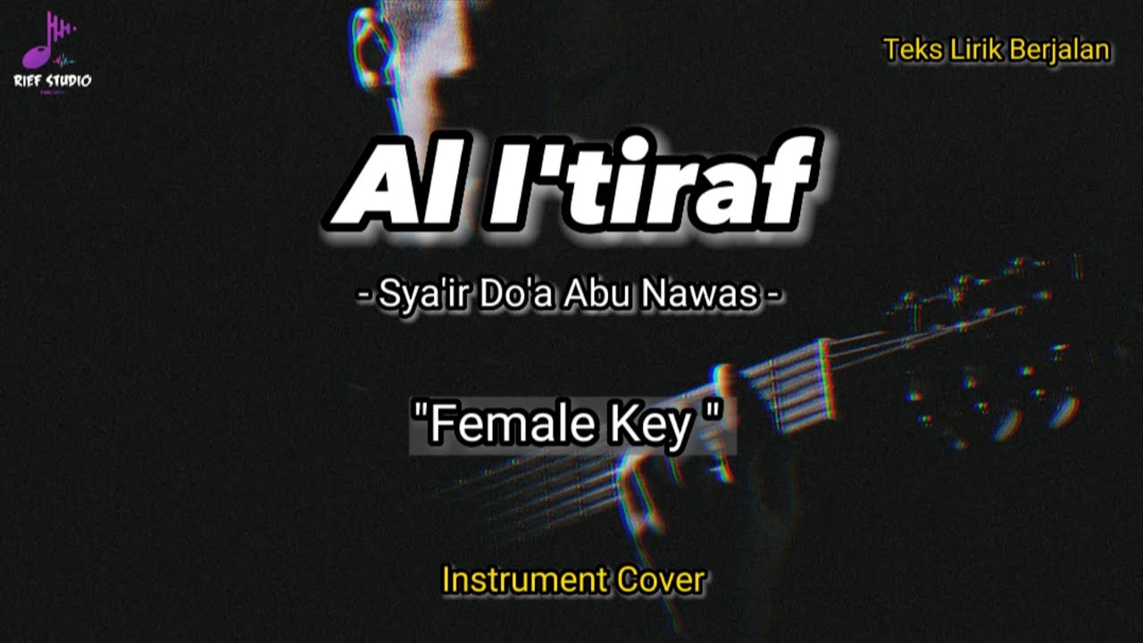 Al - I'tiraf (Sebuah Pengakuan) Syair Do'a Abu Nawas (Instrument Cover ...
