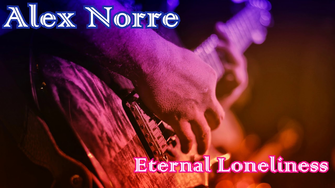 Alex Norre - Eternal Loneliness - YouTube