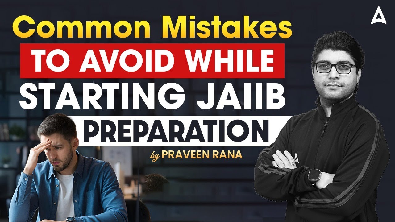 Avoid THESE Mistakes Starting Your JAIIB Preparation! | Praveen Rana 🚫 - YouTube
