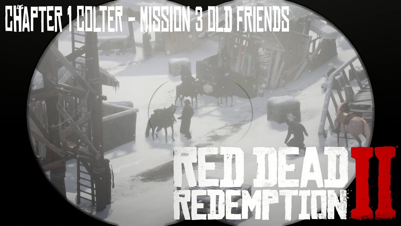 RED DEAD REDEMPTION 2 Gameplay Chapter 1 Colter - Old Friends (RDR2 ...