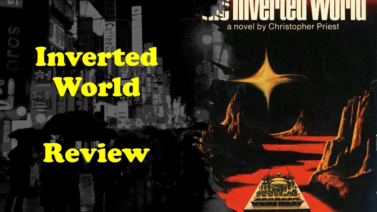 Inverted World by Christopher Priest | Book Review (Spoiler Free) - YouTube