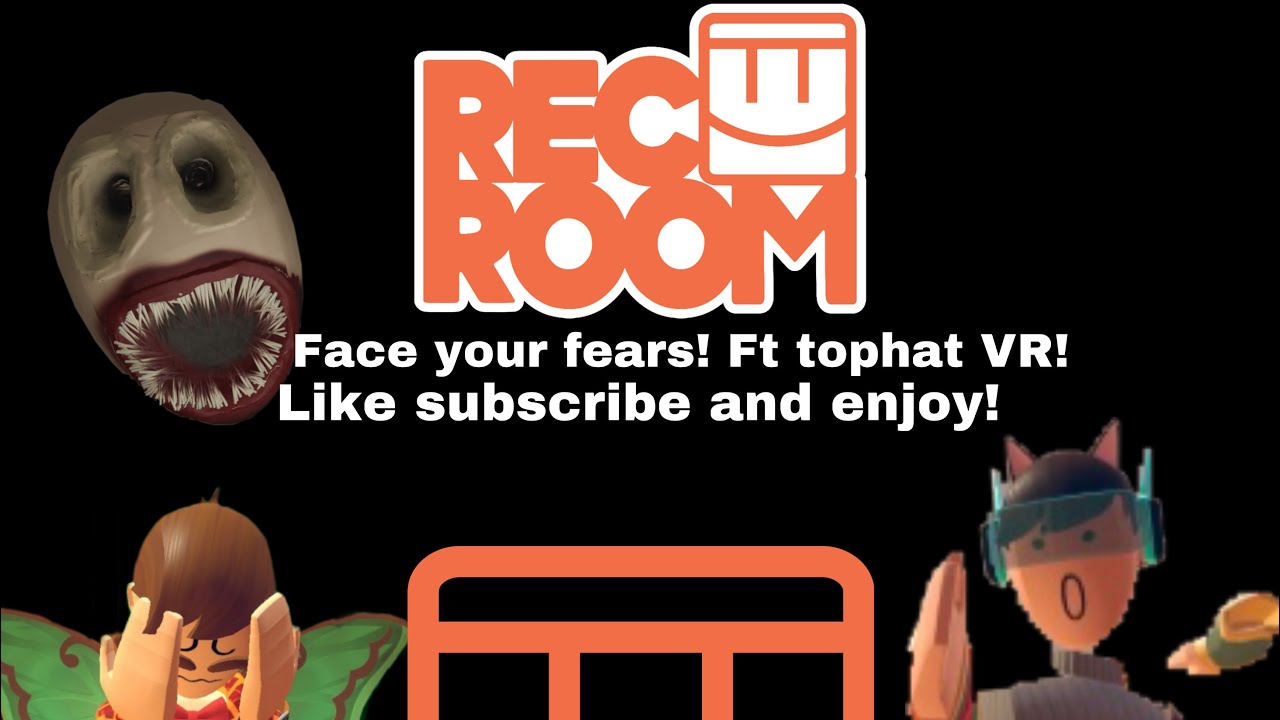 “Face your fears” rec room horror FT tophat VR! - YouTube
