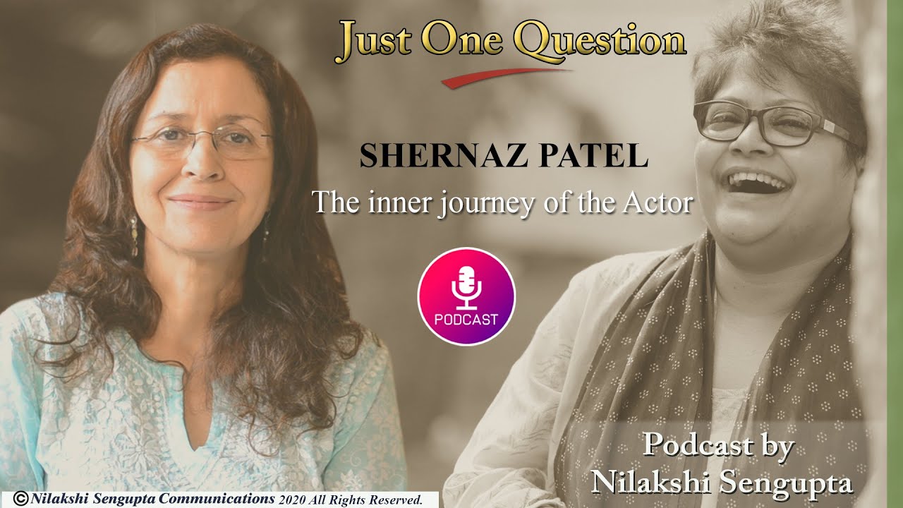 SHERNAZ PATEL. EP 2. The journey of the Actor - YouTube