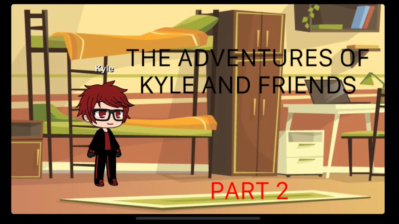The Adventures of Kyle and Friends: Part 2 - After a Fun Day - YouTube
