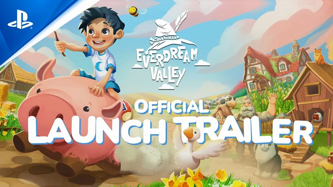 Everdream Valley - Launch Trailer | PS5 & PS4 Games - YouTube