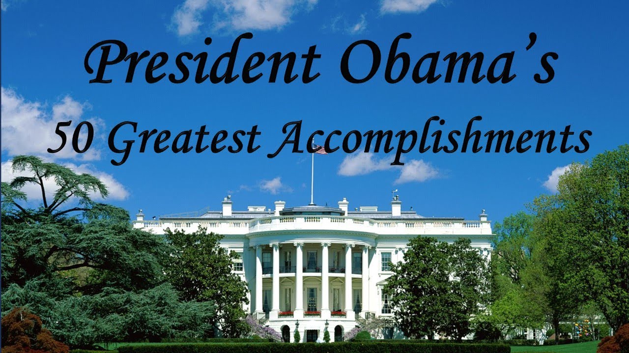 President Obama's Top 50 Accomplishments - YouTube