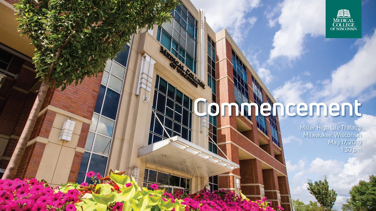 MCW 2019 Commencement Ceremony for Graduate and Medical Students - YouTube