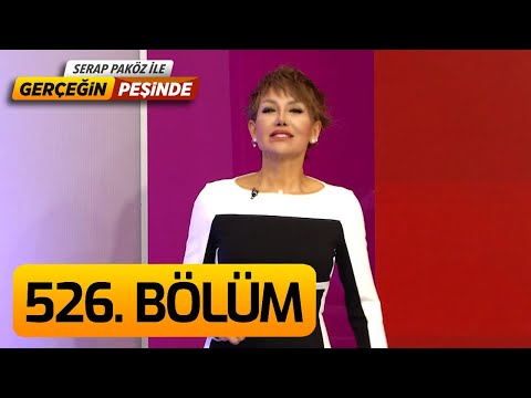 Gerçeğin Peşinde 526. Bölüm