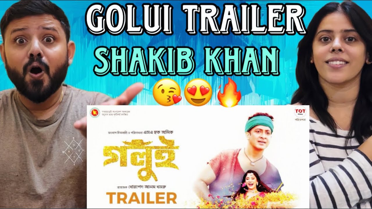 Golui Official Trailer Reaction | Shakib Khan | Puja Chery | S A Haque ...
