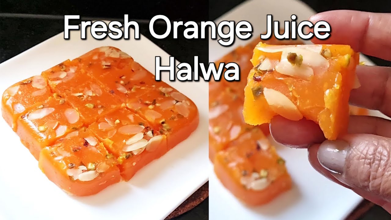 Bomby Halwa - Fresh Orange Juice Halwa Refreshing Indian Dessert | ಸಿಹಿ ...