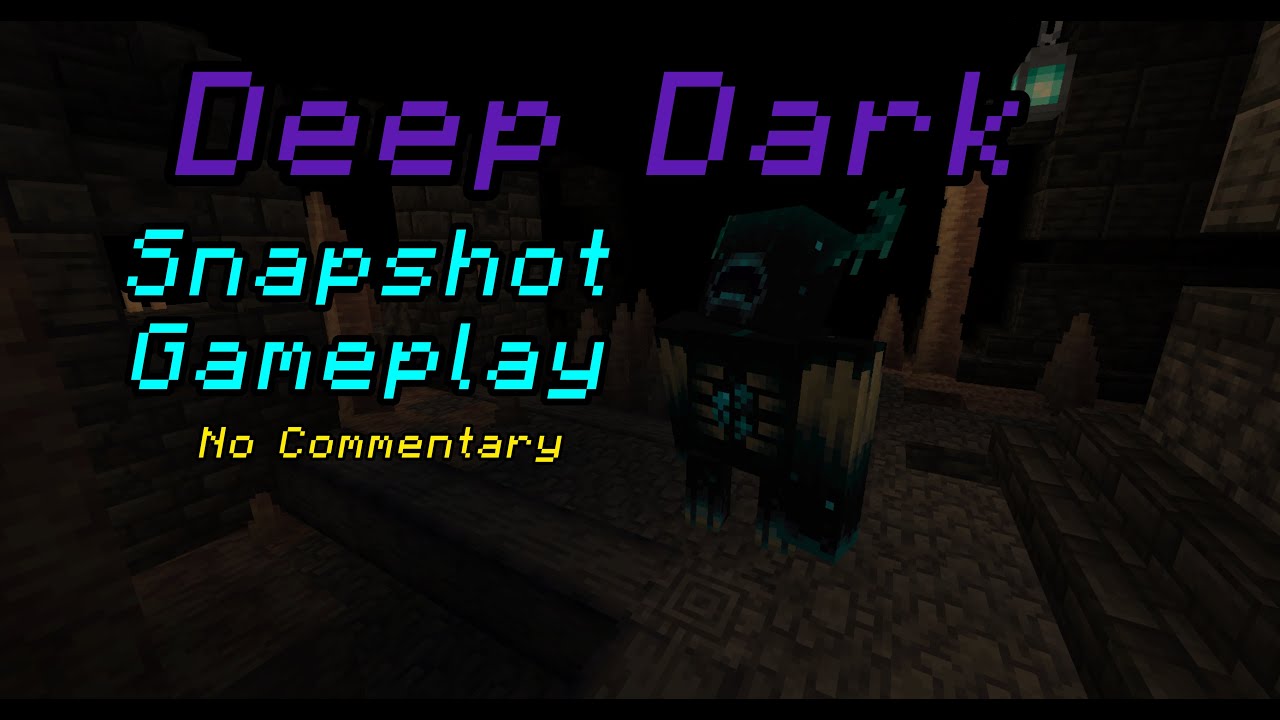 Minecraft Deep Dark Warden Snapshot Gameplay - Exploring an Ancient ...