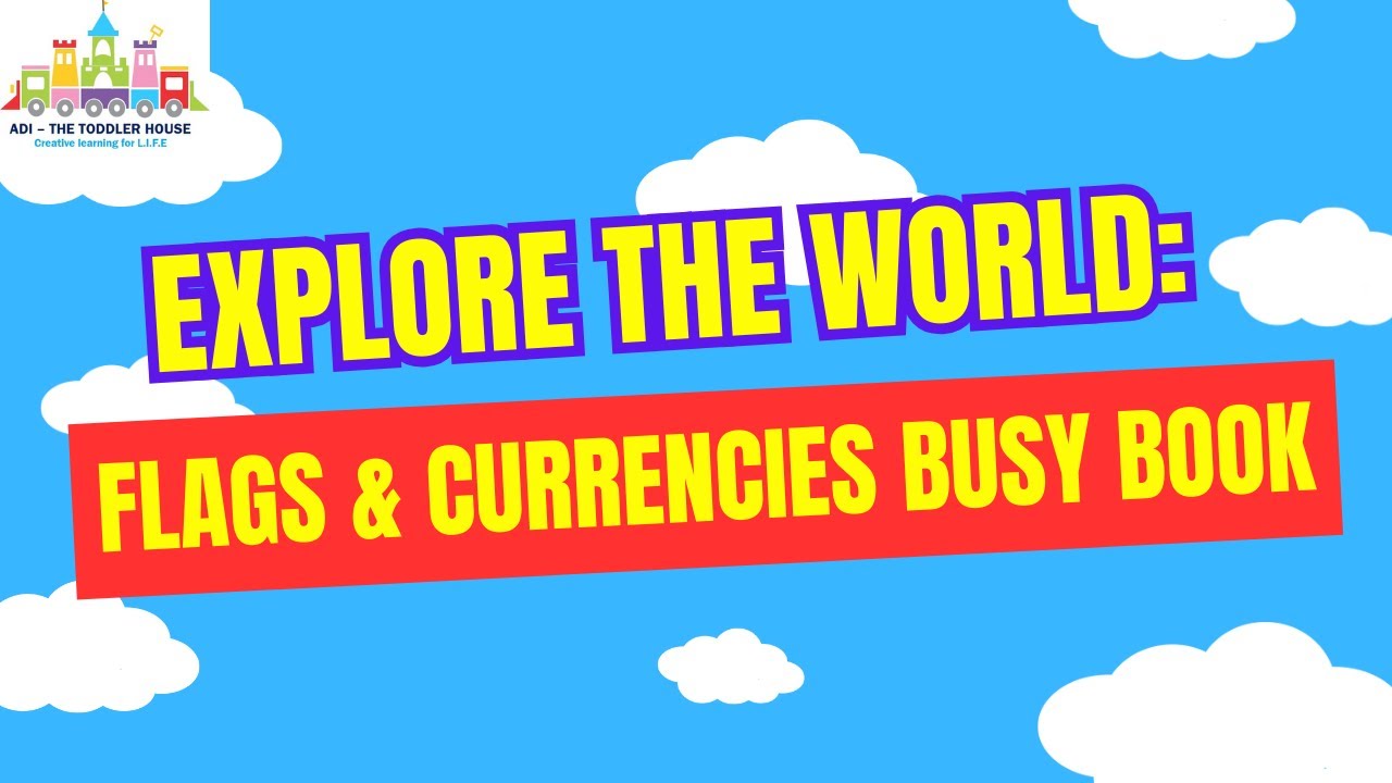 Flags and Currencies Busy Book: Explore 40 Countries' Cultures with ...