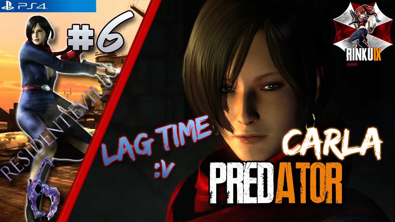 Resident Evil 6 Predator Mode (PS4) | Carla Radames #6 - YouTube