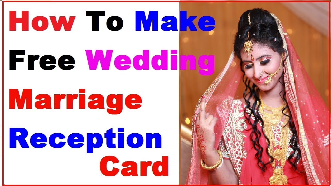 How to make Free Wedding || Marriage Reception Card Easily - YouTube