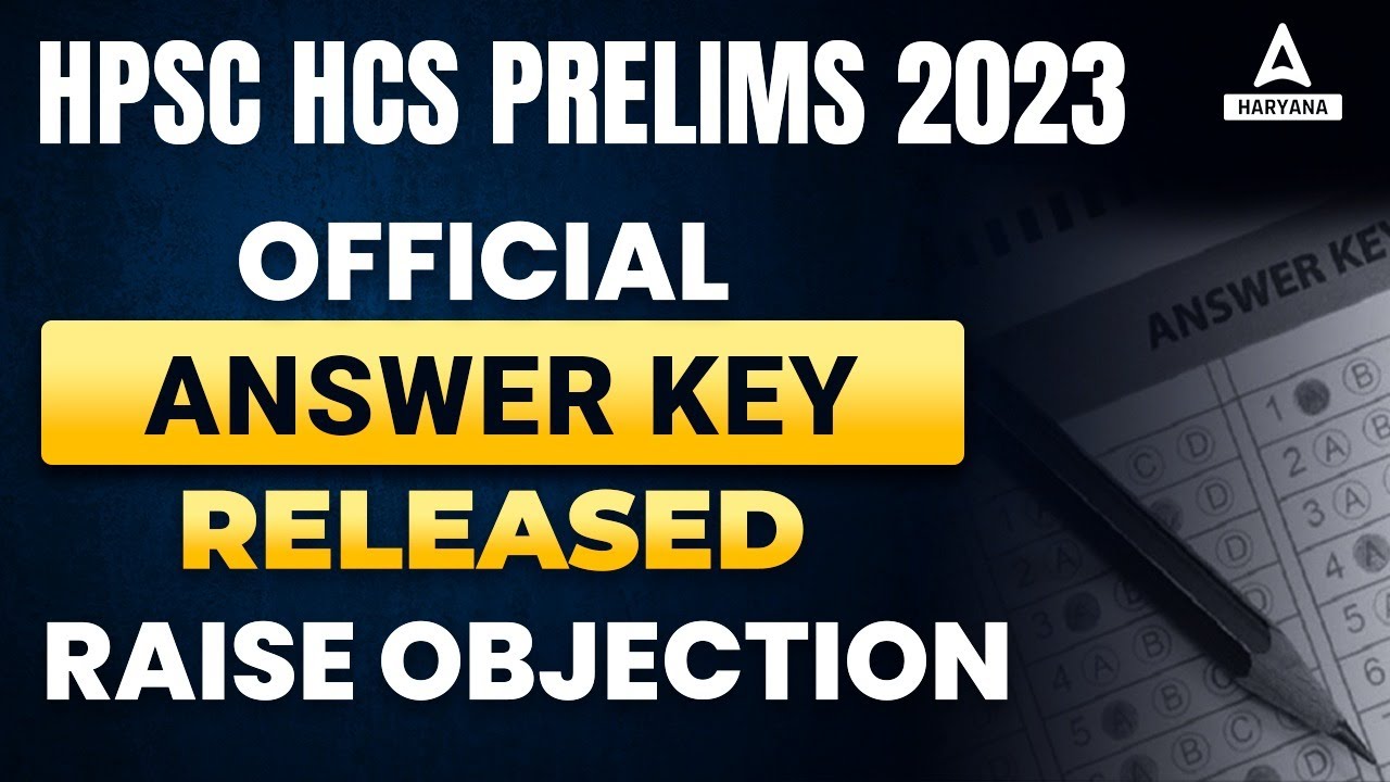HCS Answer Key 2023 | HCS Official Answer Key 2023 Aa Gayi 🔥| HPSC HCS ...
