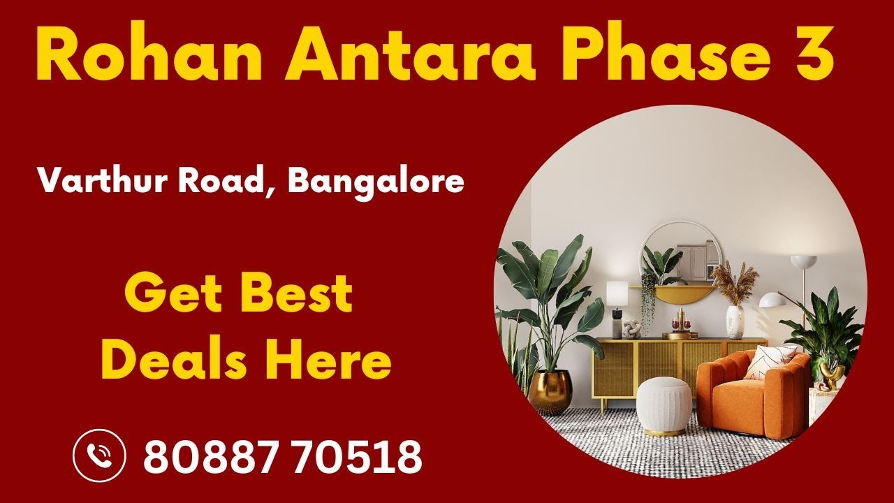 Rohan Antara Phase 3 Bangalore | Rohan Antara Phase 3 Varthur Road ...
