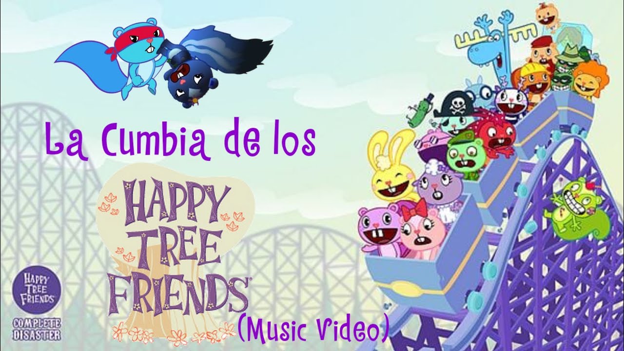 La Cumbia de los Happy Tree Friends (Music Video) - YouTube