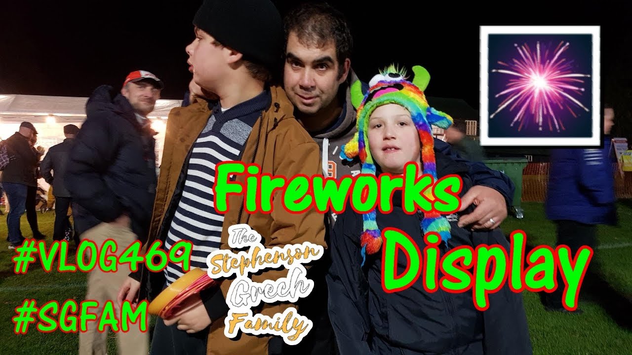 Fireworks Display... | DAILY VLOG - 03/11/2018 | - YouTube