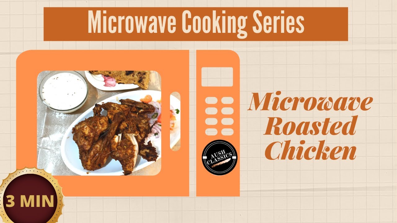Microwave Roasted Chicken in 2 Minutes | Microwave Cooking by Nadia ...
