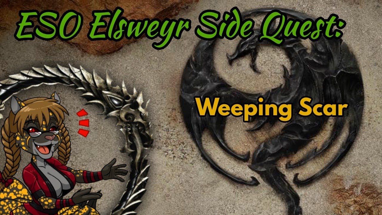 ESO Elsweyr SQ: Weeping Scar - YouTube