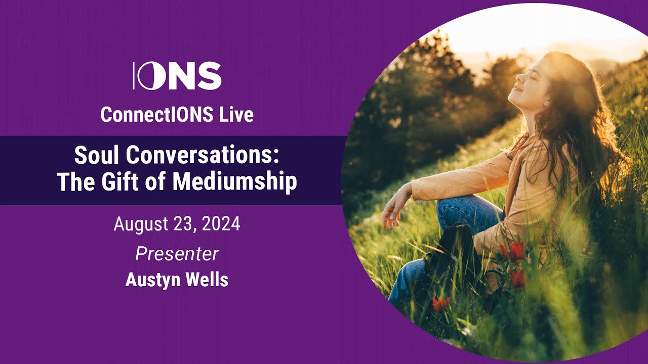 Soul Conversations: The Gift of Mediumship with Austyn Wells - YouTube