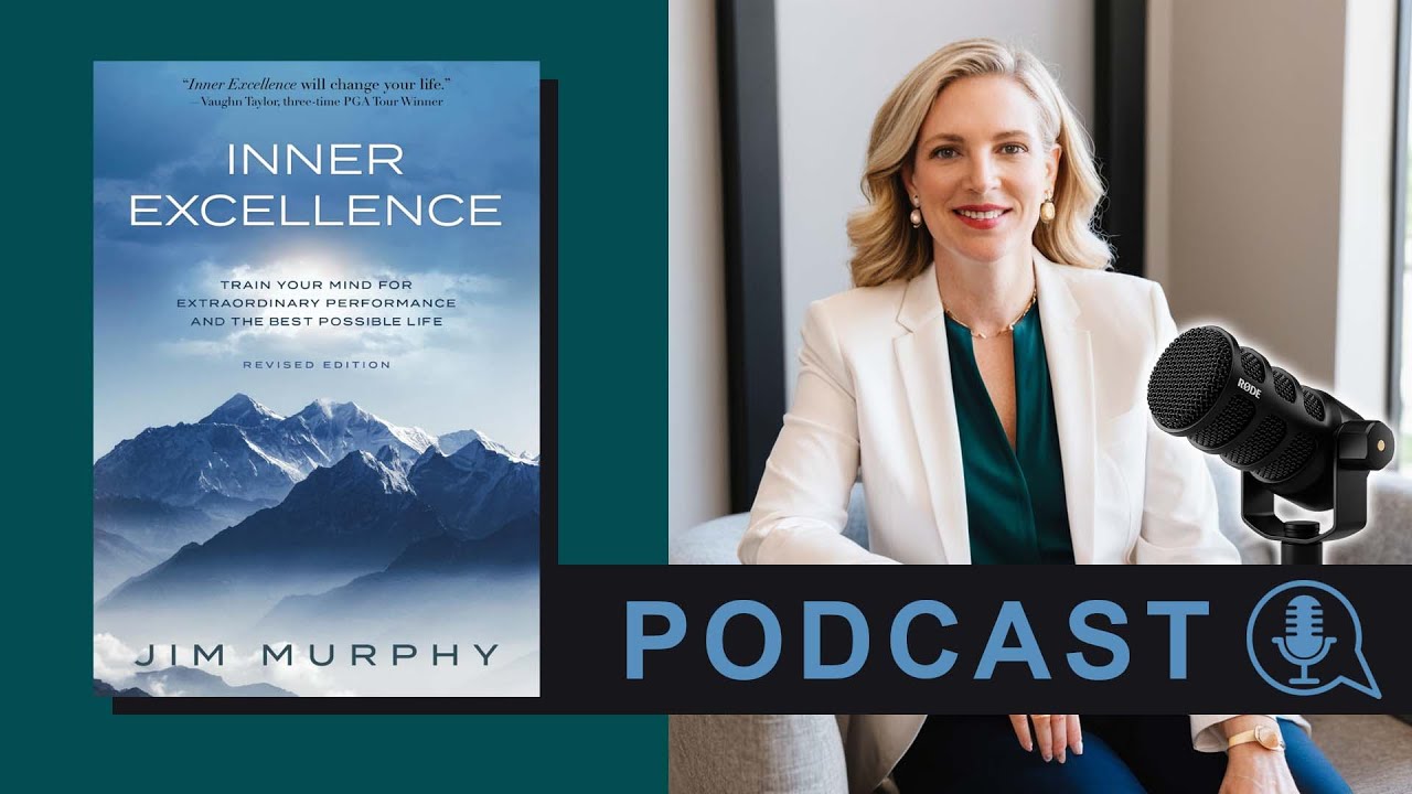 Inner Excellence by Jim Murphy | Book Review Podcast - YouTube