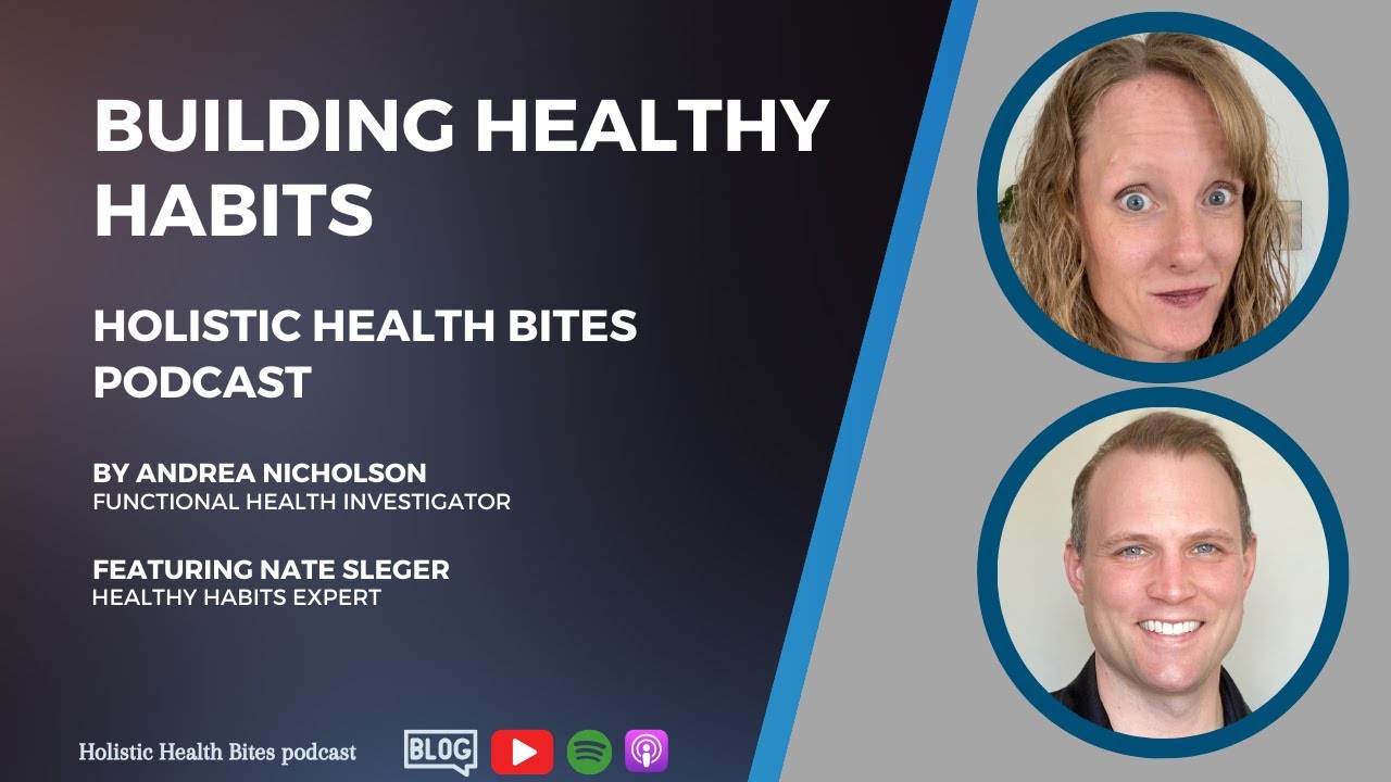 76 - Building Healthy Habits with Nate Sleger - YouTube