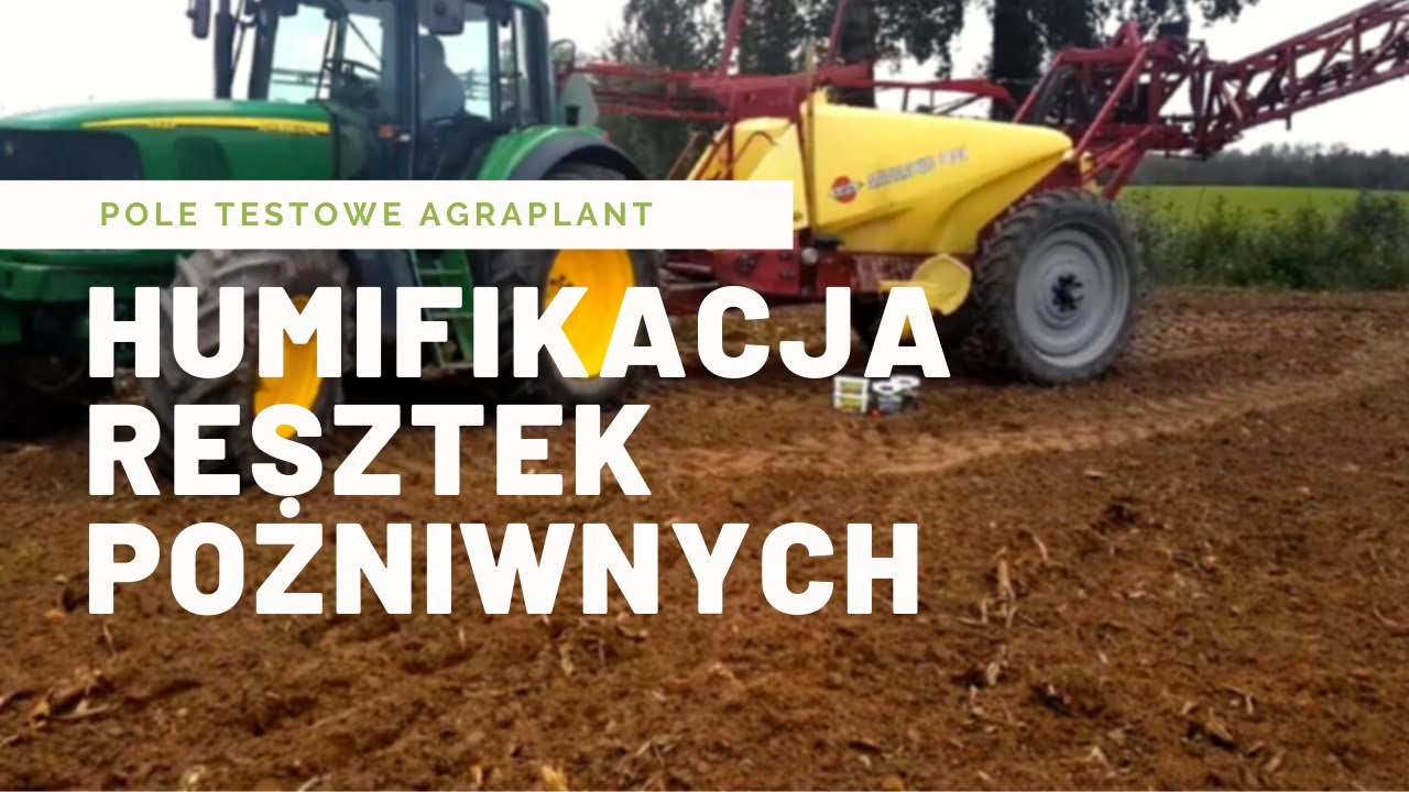 Humifikacja resztek pożniwnych. Jak prawidłowo wykonać zabieg ...