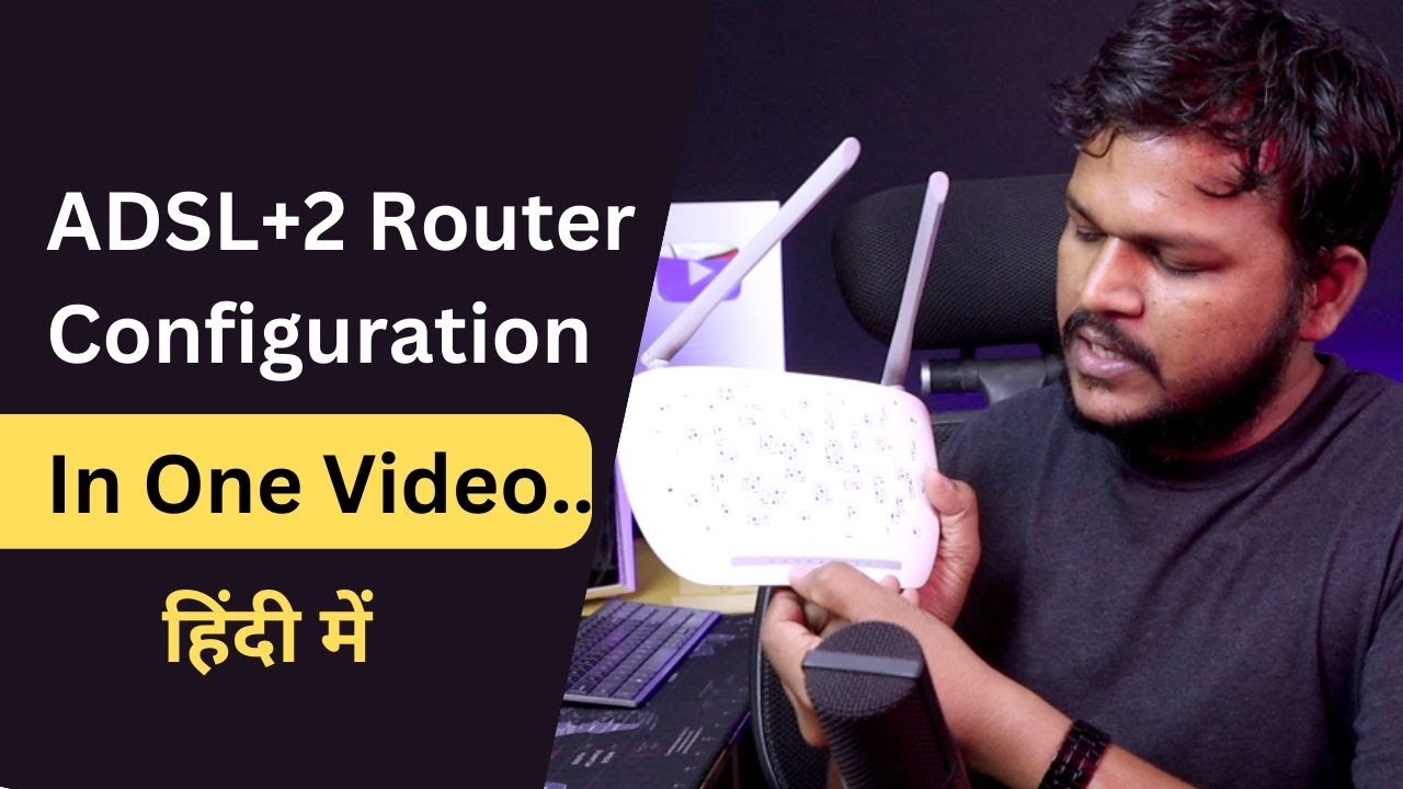 ADSL/VDSL (Wireless) Router Configuration Step By Step In One Video ...