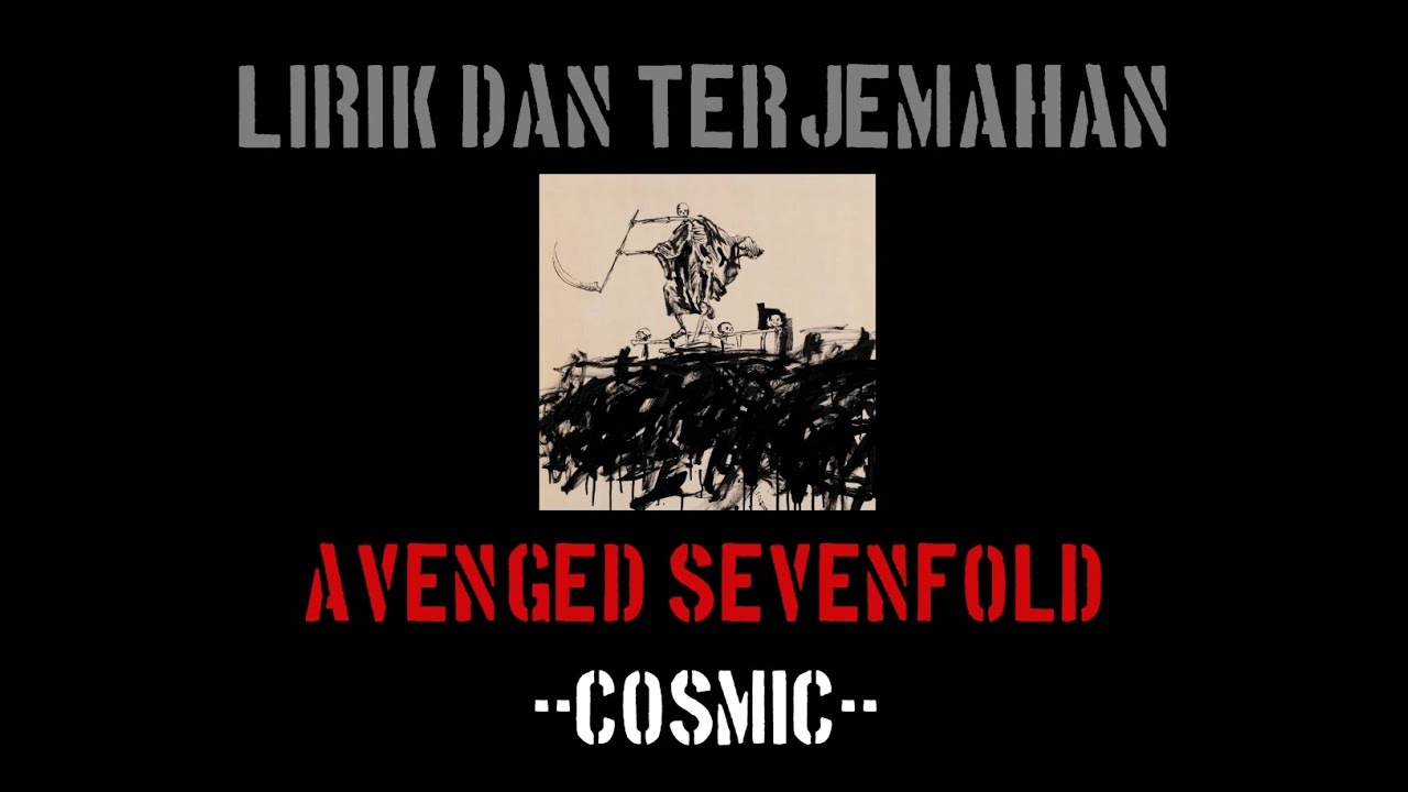 Cosmic - Avenged Sevenfold (lirik terjemahan) - YouTube