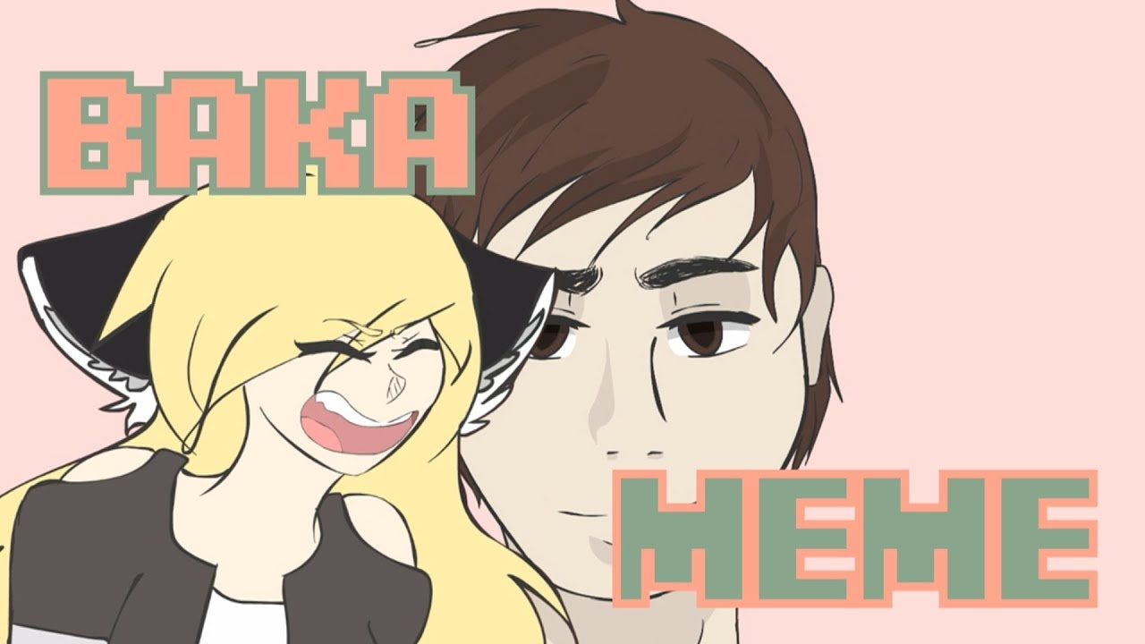 Animation • BAKA • meme - YouTube