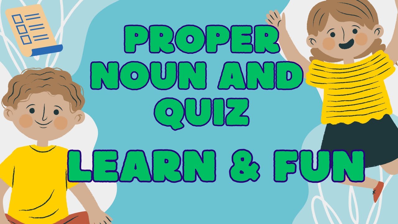 Learn Proper Noun & Solve a Quiz || In a unique and Smarter way - YouTube