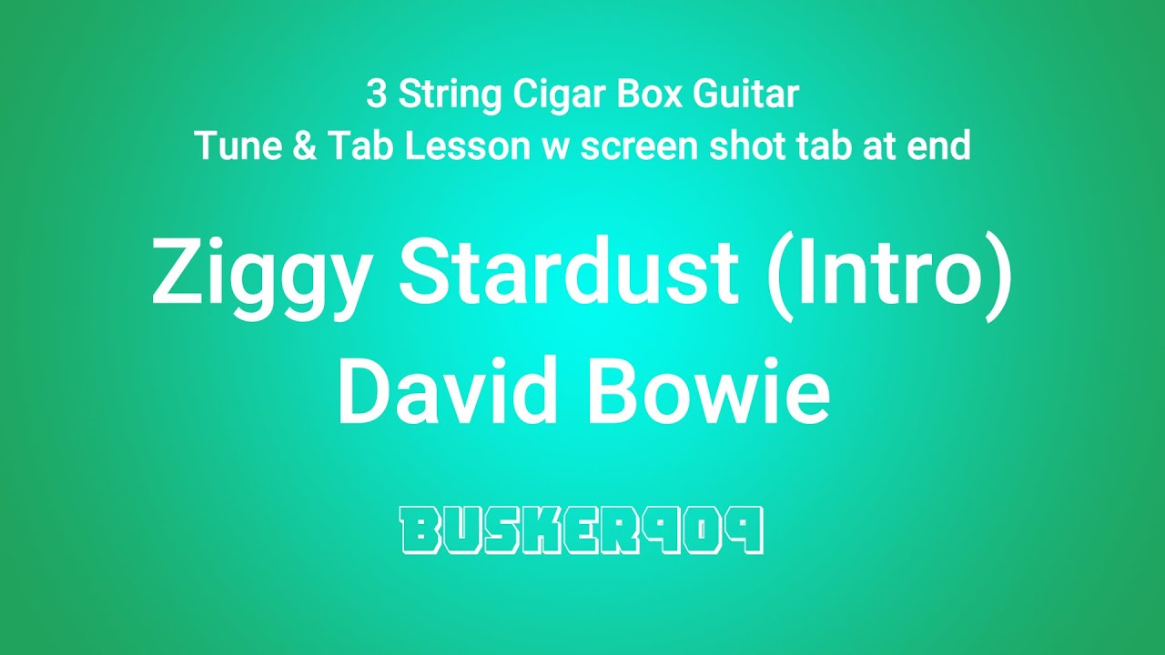 David Bowie - Ziggy Stardust (intro)- Adapted & Tabbed For "No Chat" #cigarboxguitarlesson - YouTube
